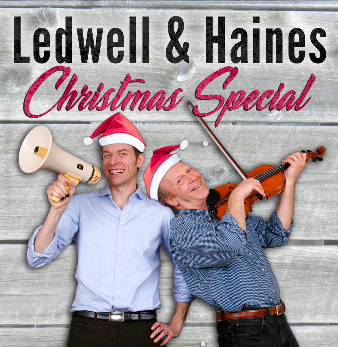 Ledwell and Haines Christmas Special- Kings Playhouse | Patrick Ledwell ...